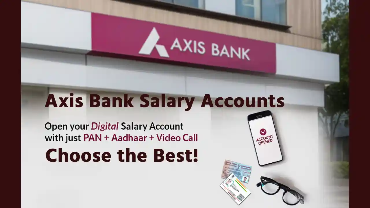 7 Best Axis Bank Salary Accounts for 2025: Features, Benefits & Comparison